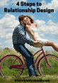 4 Steps to Relationship Design - Confessions of a Terrible Husband